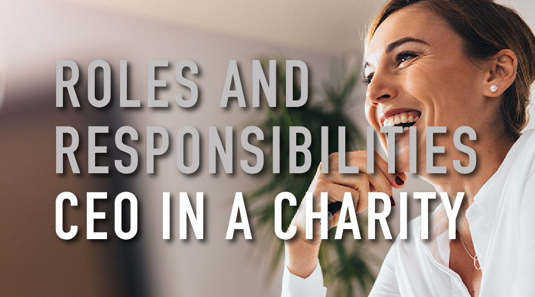 What is the Role of CEO in a Charity? | Convene UK and EU